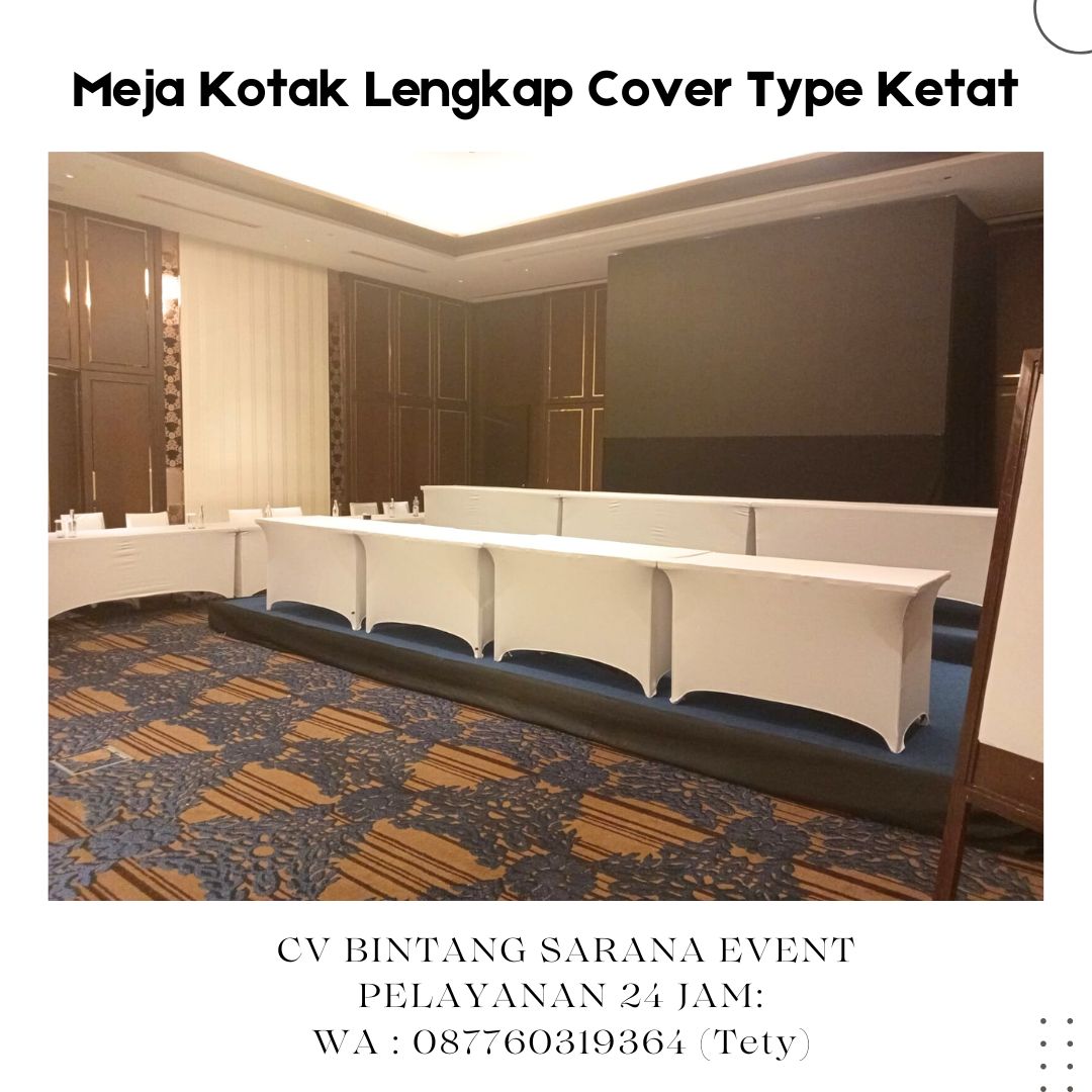 Sewa Meja Kotak Lengkap Cover Type Ketat di Jakarta