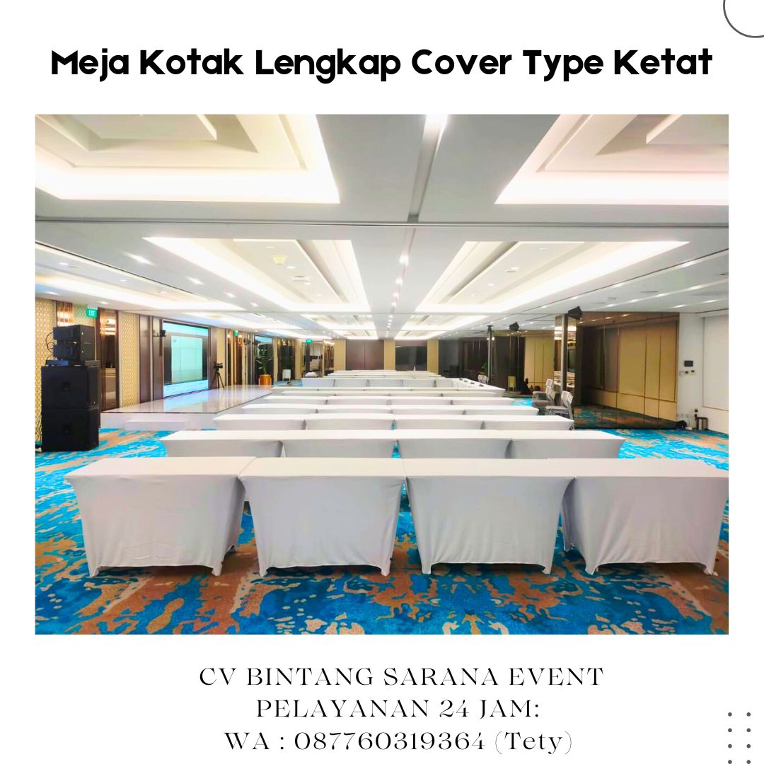 Sewa Meja Kotak Lengkap Cover Type Ketat di Jakarta