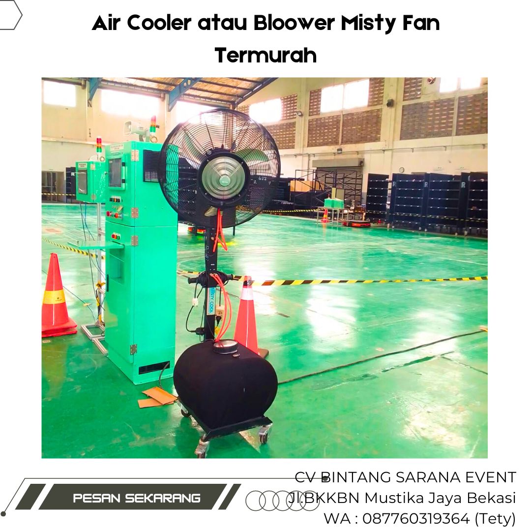 Rental Air Cooler atau Bloower Misty Fan Termurah Jakarta