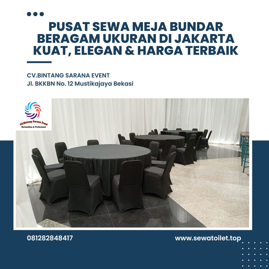 Pusat Sewa Meja Bundar Beragam Ukuran di Jakarta Kuat Elegan & Harga ...